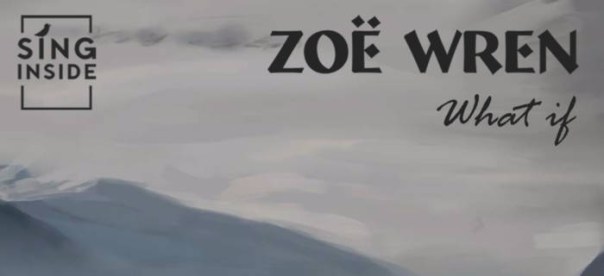 News: ‘What If’ – new single from folk singer-songwriter Zoe Wren ...